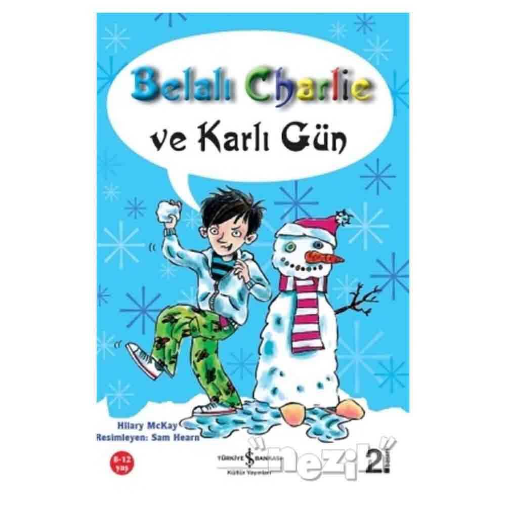 Belalı Charlie ve Karlı Gün | Nezih