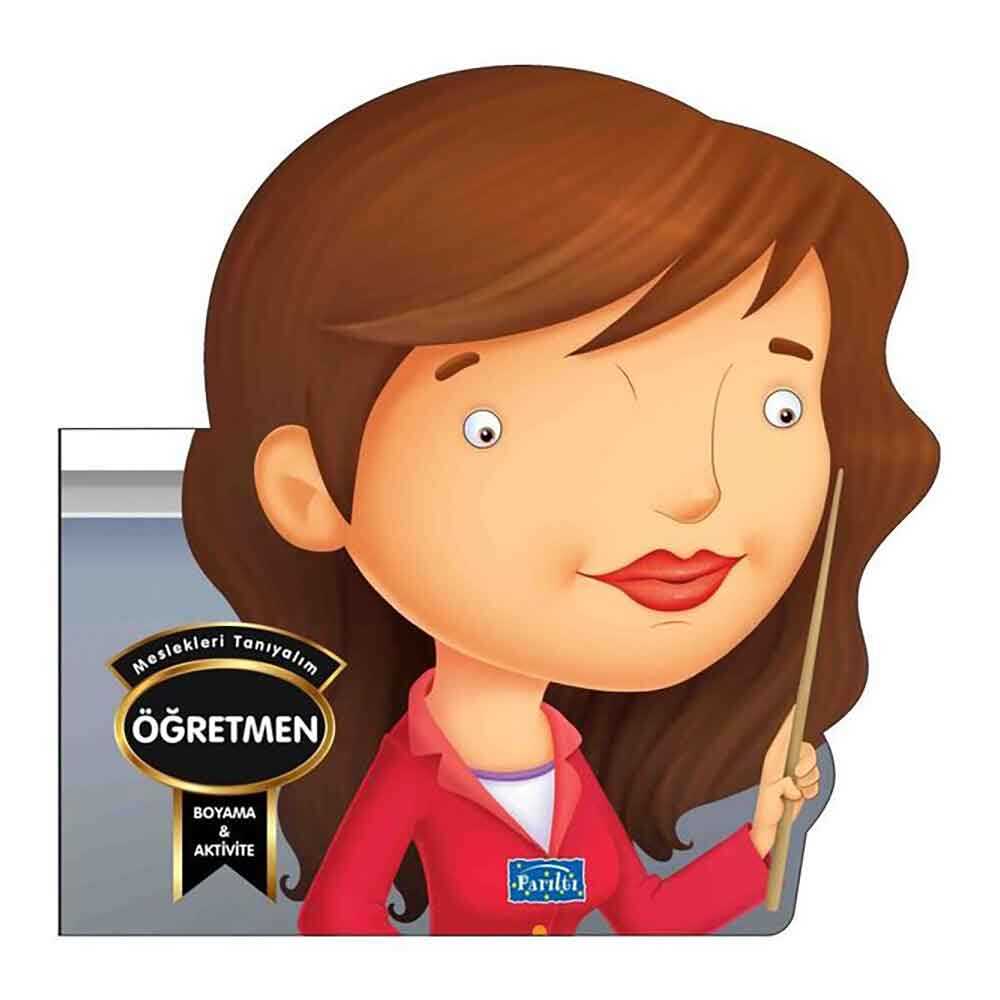 Meslekleri Tanıyalım - Öğretmen - Boyama & Aktivite | Nezih Meslekleri Tanıyalım - Öğretmen - Boyama & Aktivite | Nezih